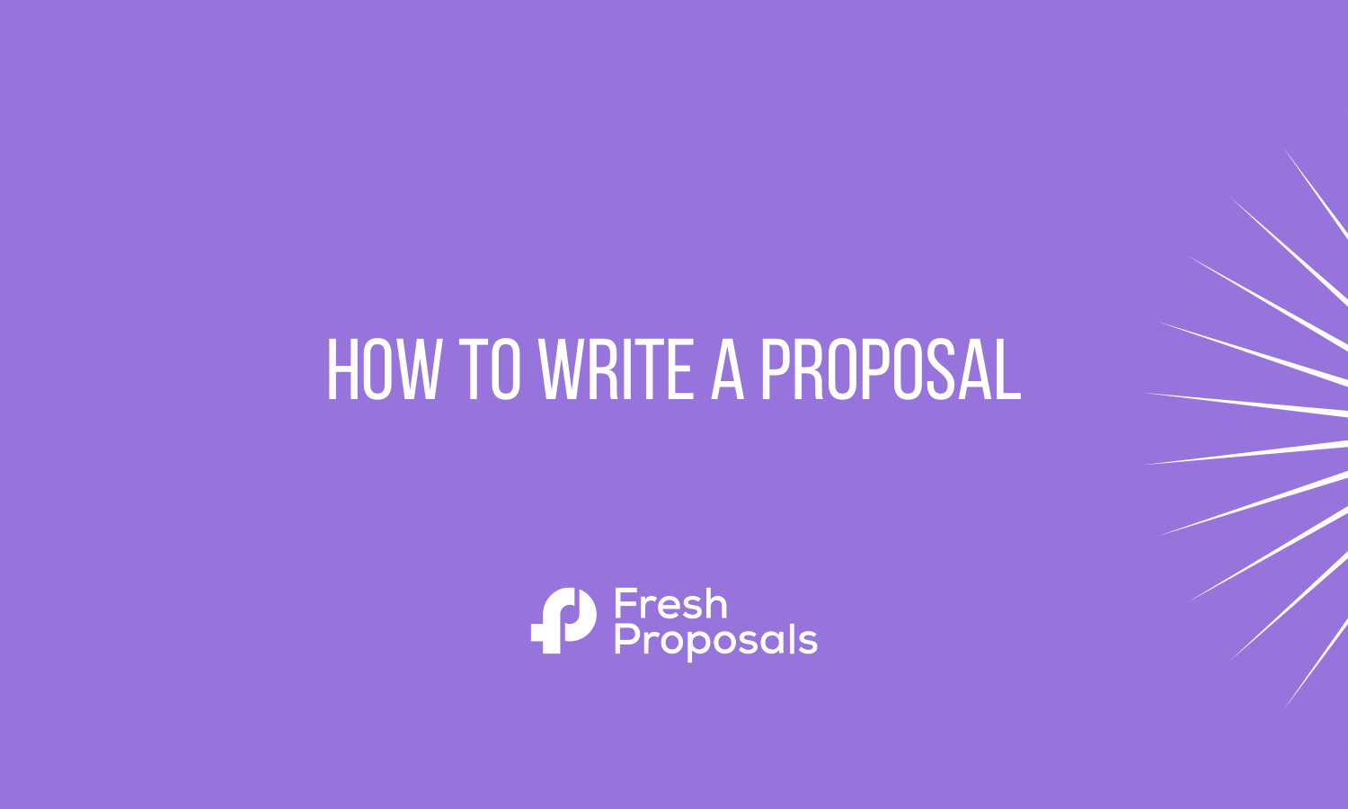 How to Write a Proposal | Fresh Proposals