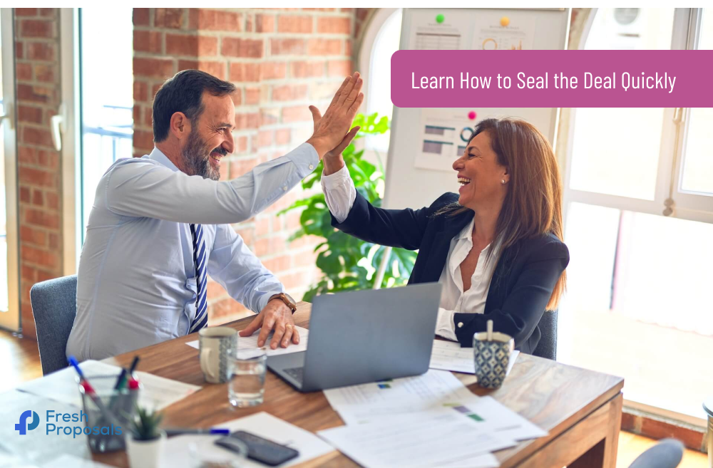 Speed Up the Process of Sealing the Deal: Tips and Strategies