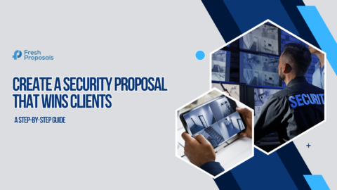 How to Write a Security Proposal: A Quick Step-By-Step Guide - Fresh Proposal