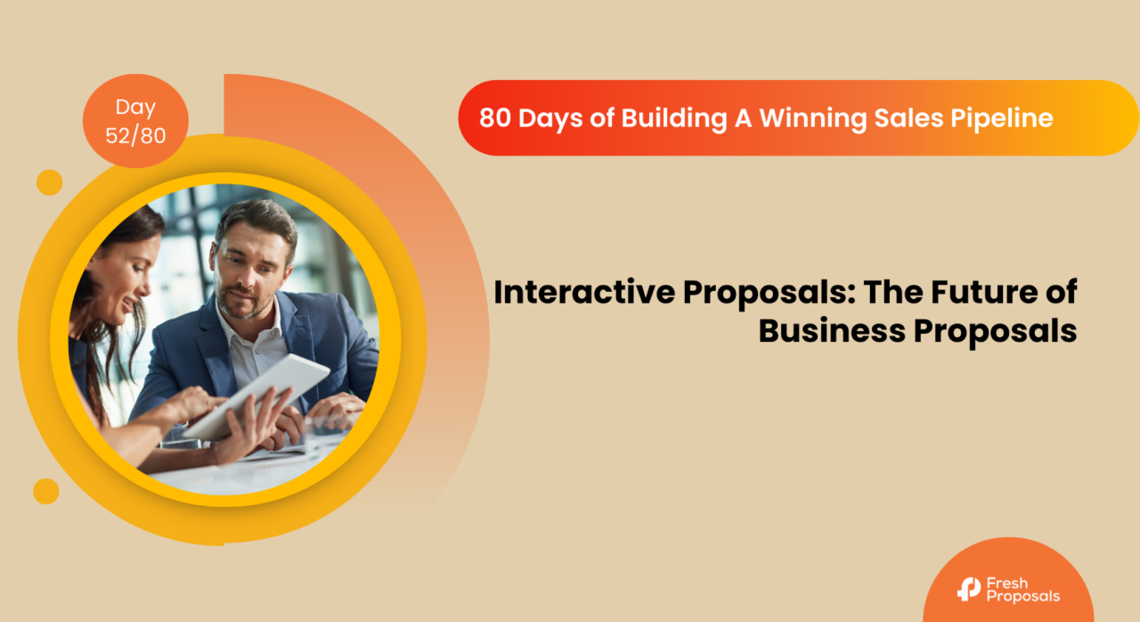 What Are Interactive Proposals? How Do They Improve the Sales Process