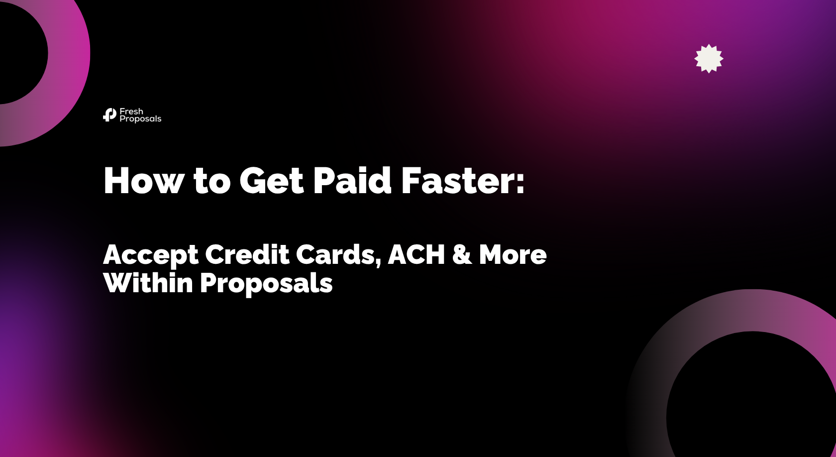 How to Get Paid Faster: Accept Credit Cards, ACH & More Within